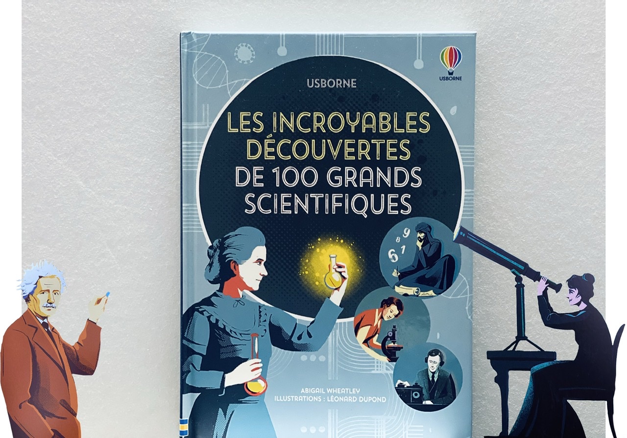 Les incroyables découvertes de 100 grands scientifiques - Stellma